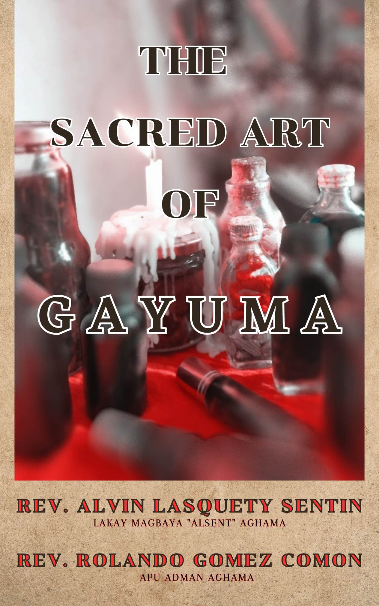 The Sacred Art of Gayuma – Bahay SiAdTala Binabaylan Inc.